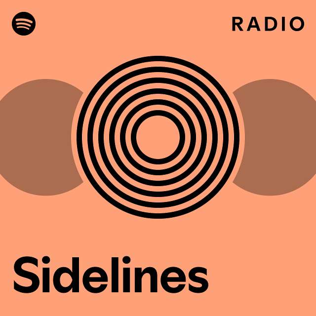 Sidelines Radio - playlist by Spotify | Spotify