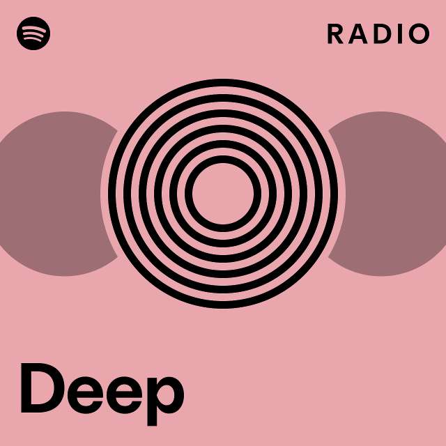 Deep Radio - playlist by Spotify | Spotify