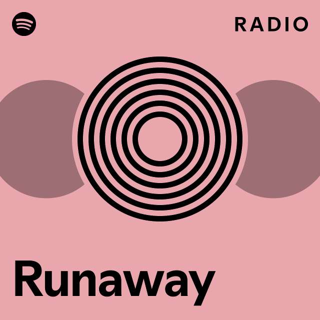 Runaway Radio - playlist by Spotify | Spotify