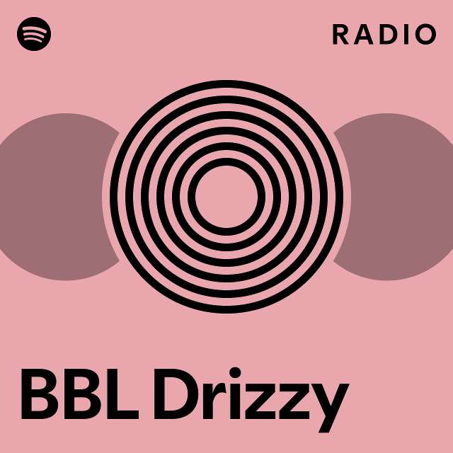 BBL Drizzy Radio - playlist by Spotify | Spotify