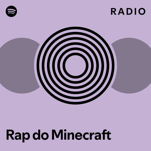 Rap do Minecraft Radio - playlist by Spotify | Spotify