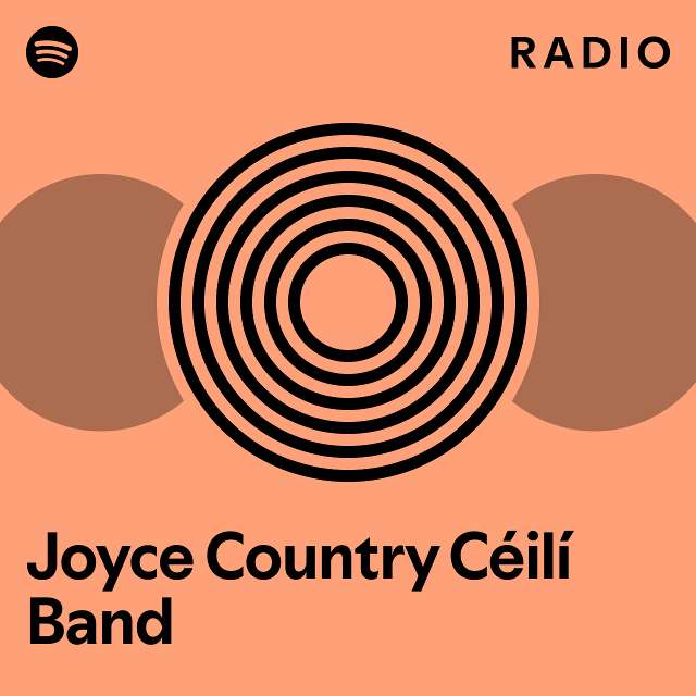 Joyce Country Céilí Band Radio - playlist by Spotify | Spotify