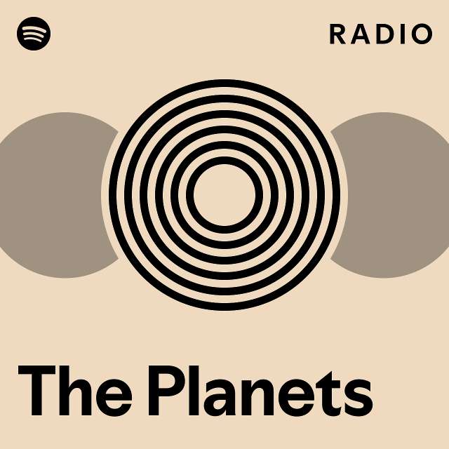 The Planets Radio - playlist by Spotify | Spotify