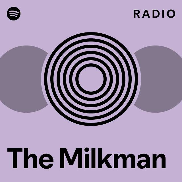 The Milkman Radio - playlist by Spotify | Spotify