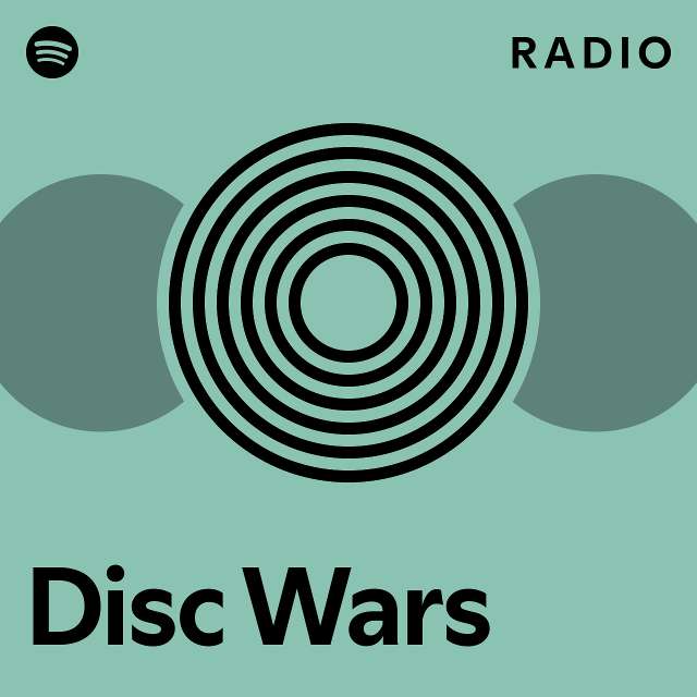 Disc Wars Radio - playlist by Spotify | Spotify
