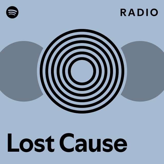 Lost Cause Radio - playlist by Spotify | Spotify