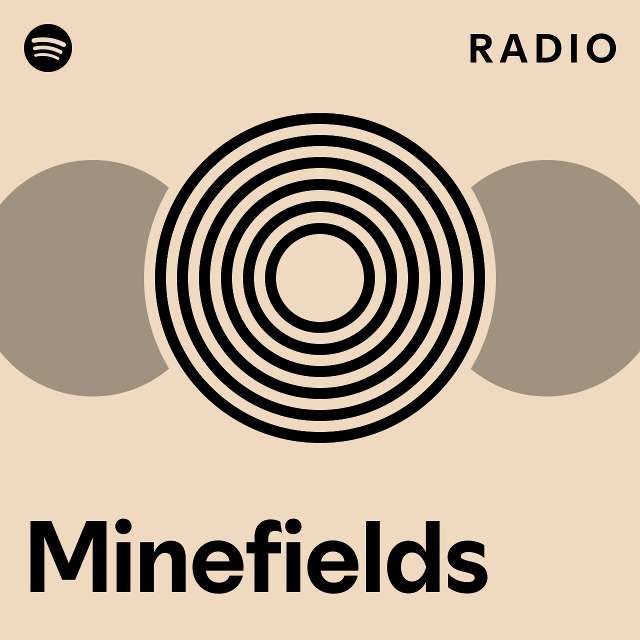 Minefields Radio - playlist by Spotify | Spotify