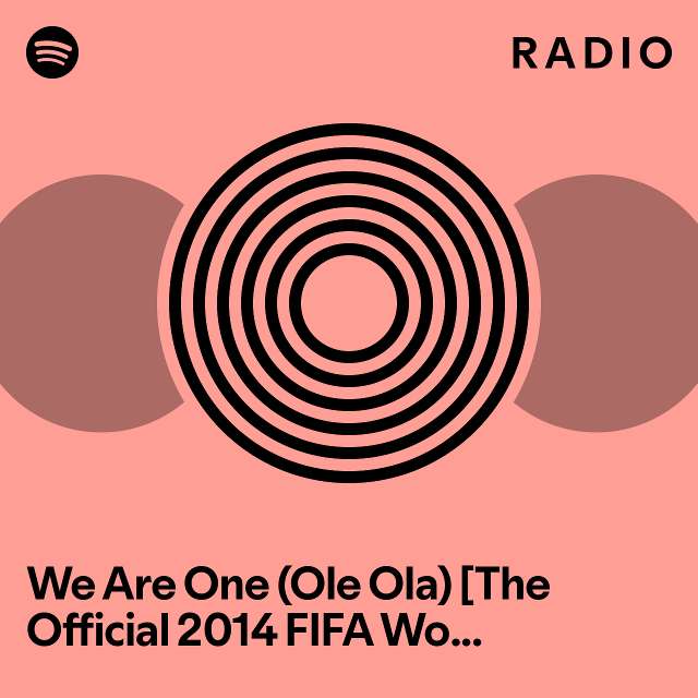 We Are One (Ole Ola) [The Official 2014 FIFA World Cup Song] (feat ...