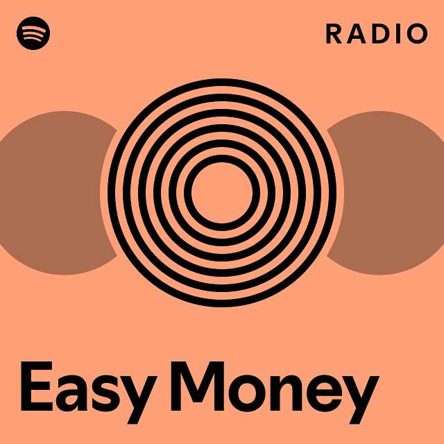 Easy Money Radio - playlist by Spotify | Spotify