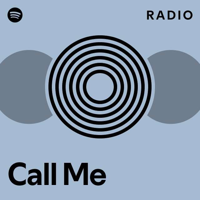 Call Me Radio - playlist by Spotify | Spotify