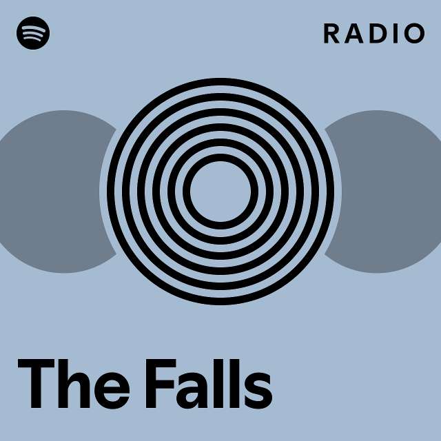 The Falls Radio - playlist by Spotify | Spotify
