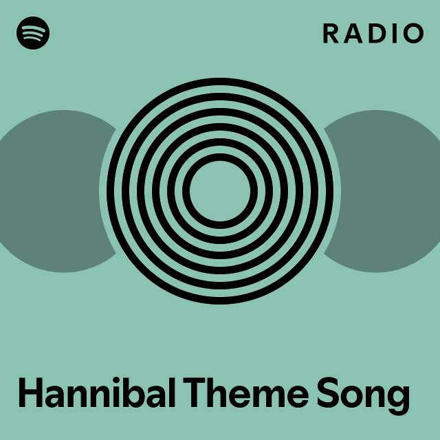 Hannibal Theme Song Radio - playlist by Spotify | Spotify