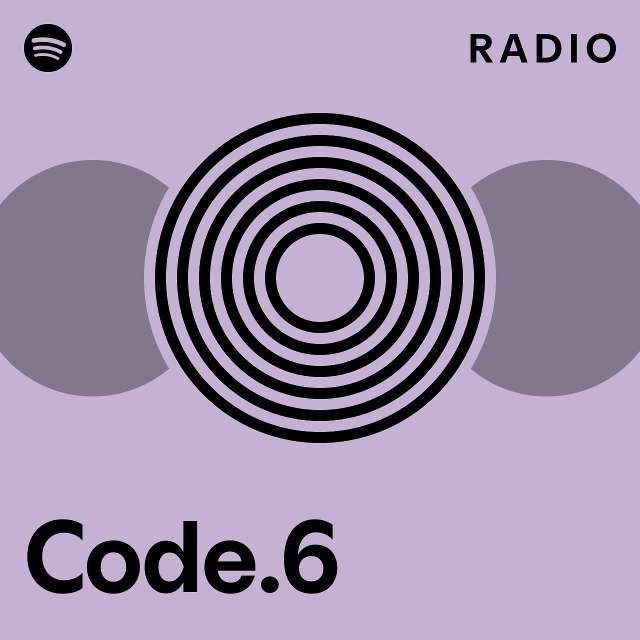 Code.6 Radio - playlist by Spotify | Spotify