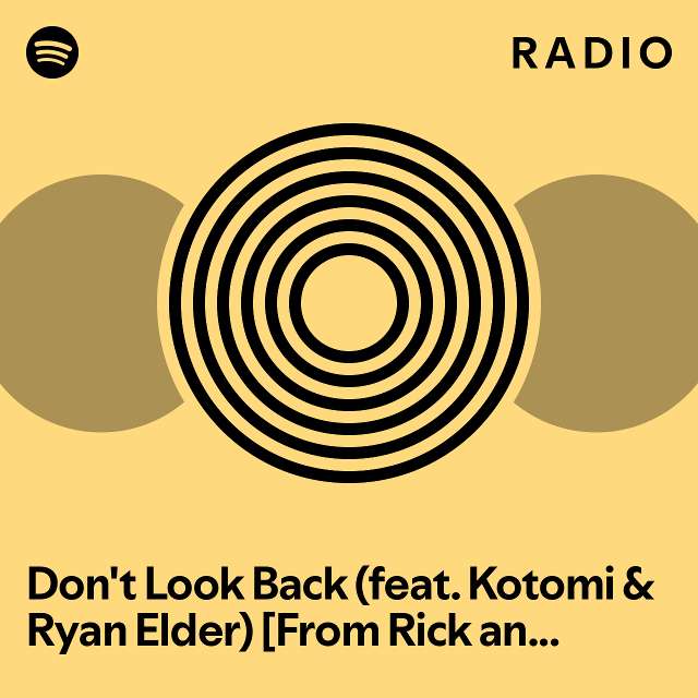 Don't Look Back (feat. Kotomi & Ryan Elder) [From Rick and Morty ...