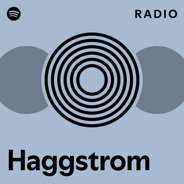 Haggstrom Radio - playlist by Spotify | Spotify