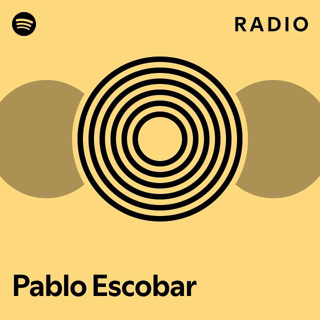 Pablo Escobar Radio - playlist by Spotify | Spotify
