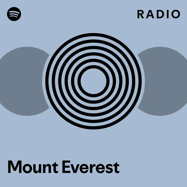 Mount Everest Radio - playlist by Spotify | Spotify