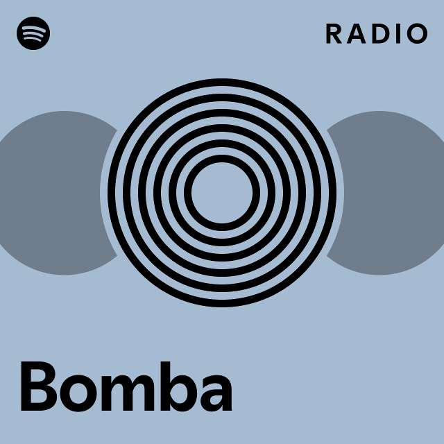 Bomba Radio - playlist by Spotify | Spotify