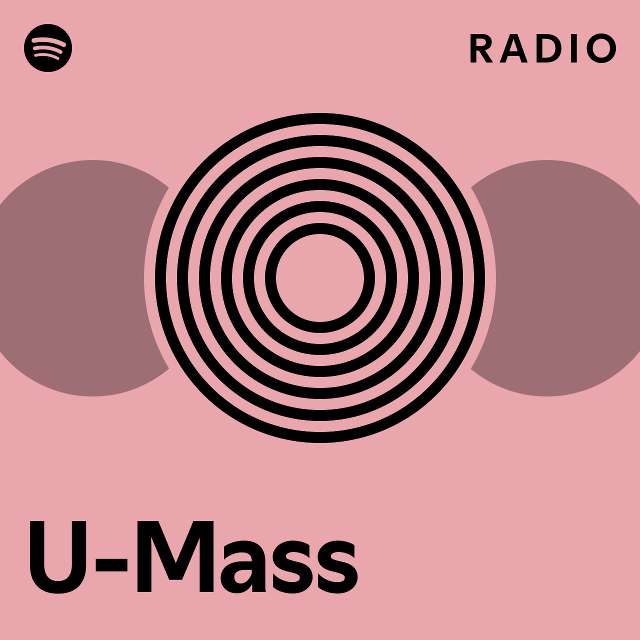 U-Mass Radio - playlist by Spotify | Spotify