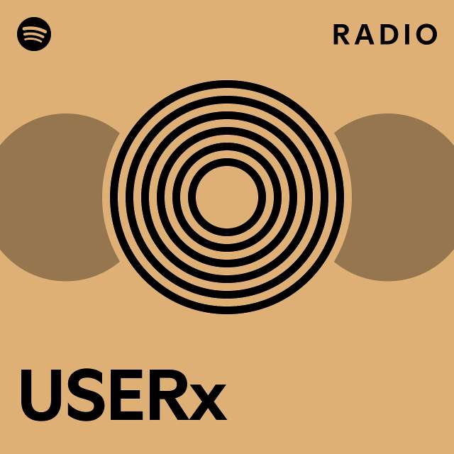 USERx Radio - playlist by Spotify | Spotify