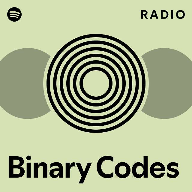 Binary Codes Radio - playlist by Spotify | Spotify