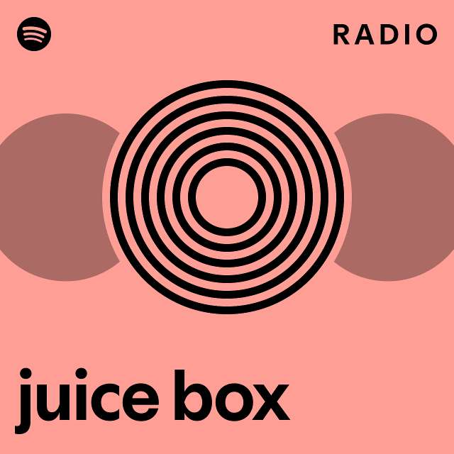 juice box Radio - playlist by Spotify | Spotify