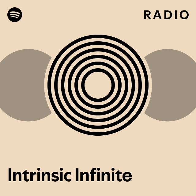 Intrinsic Infinite Radio - playlist by Spotify | Spotify