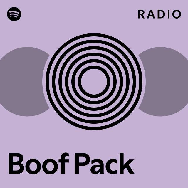 Boof Pack Radio - playlist by Spotify | Spotify