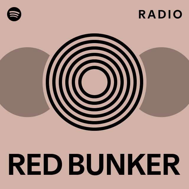 RED BUNKER Radio - playlist by Spotify | Spotify