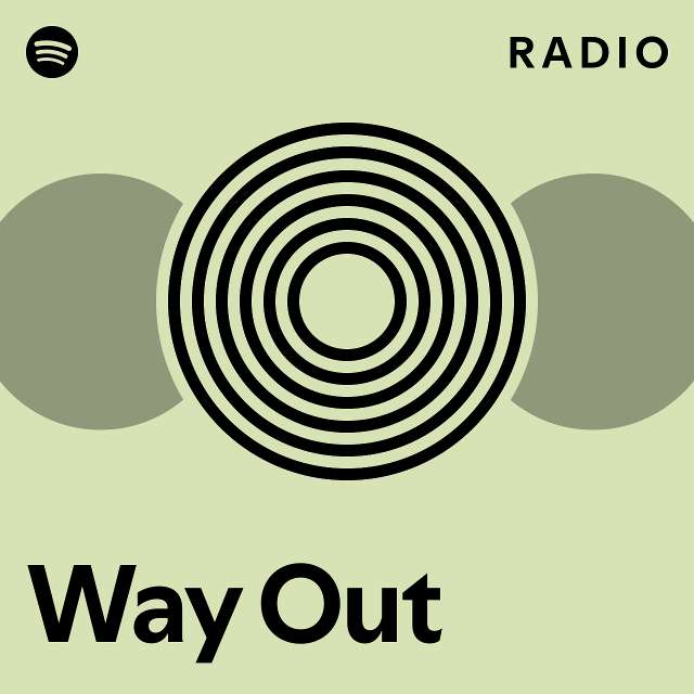 Way Out Radio - playlist by Spotify | Spotify