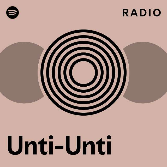 Unti-Unti Radio - playlist by Spotify | Spotify