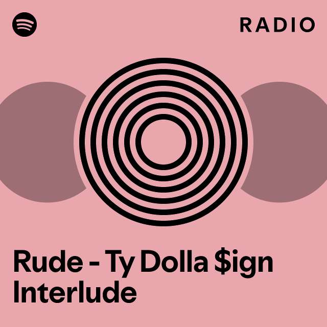 Rude - Ty Dolla $ign Interlude Radio - playlist by Spotify | Spotify
