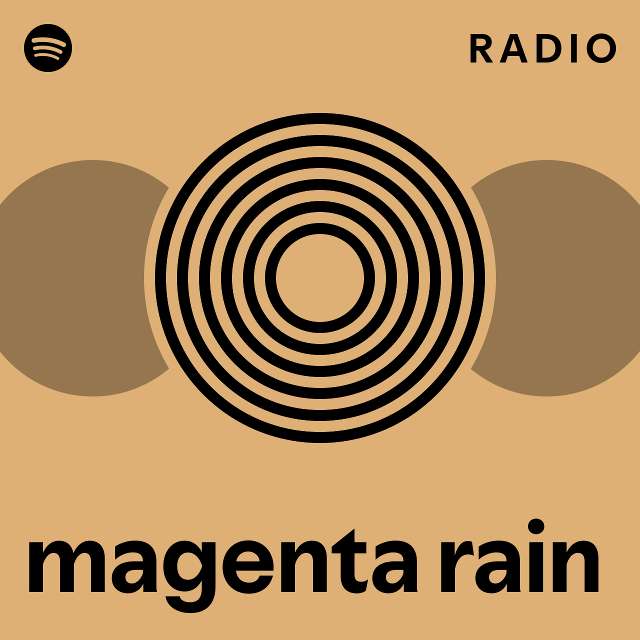 magenta rain Radio - playlist by Spotify | Spotify
