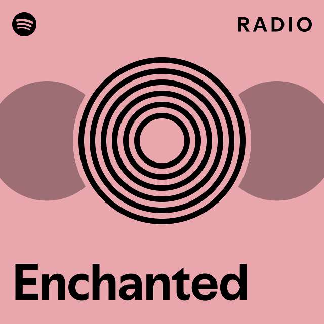 Enchanted Radio - playlist by Spotify | Spotify