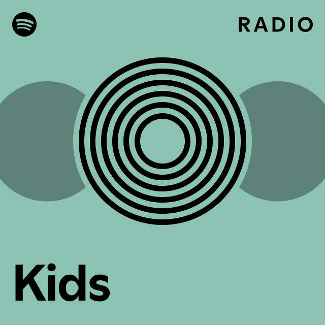 Kids Radio - playlist by Spotify | Spotify
