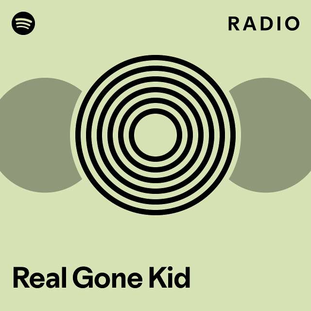 Real Gone Kid Radio - playlist by Spotify | Spotify