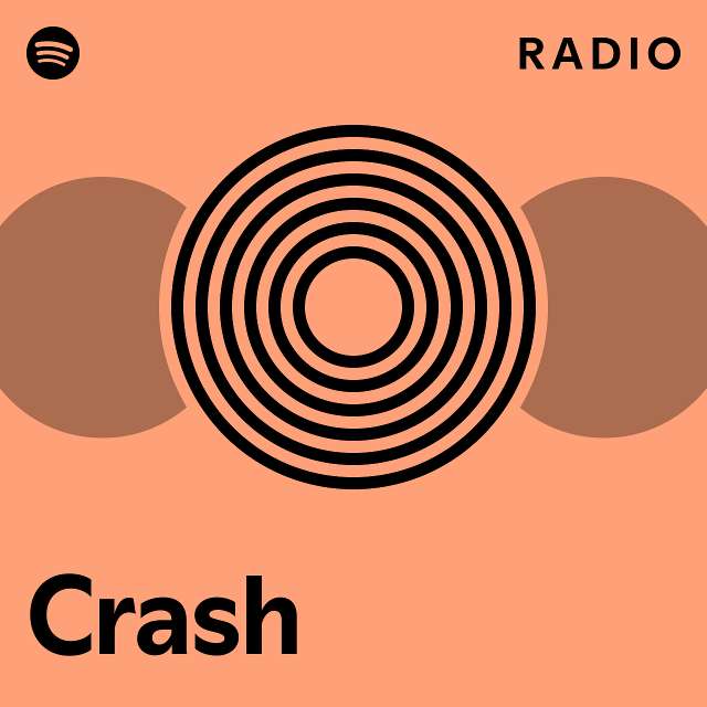 Crash Radio - playlist by Spotify | Spotify