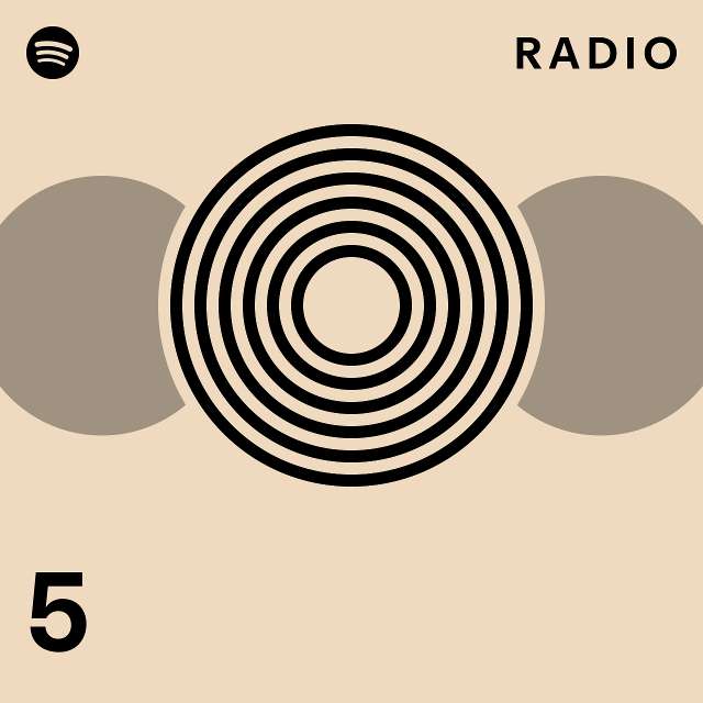 5 Radio - playlist by Spotify | Spotify