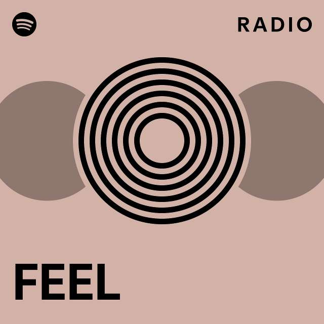 FEEL Radio - playlist by Spotify | Spotify