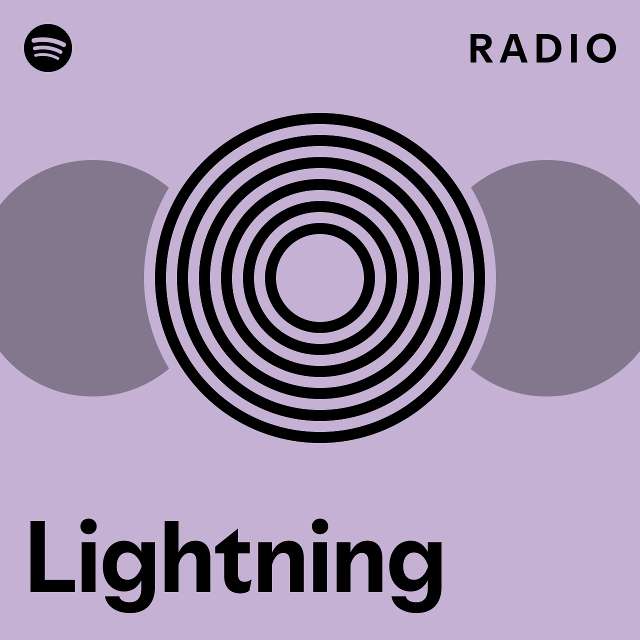 Lightning Radio - playlist by Spotify | Spotify
