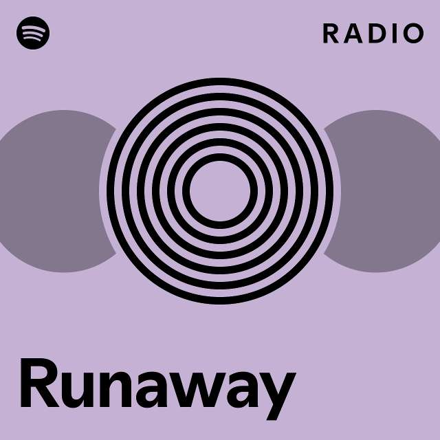 Runaway Radio - playlist by Spotify | Spotify