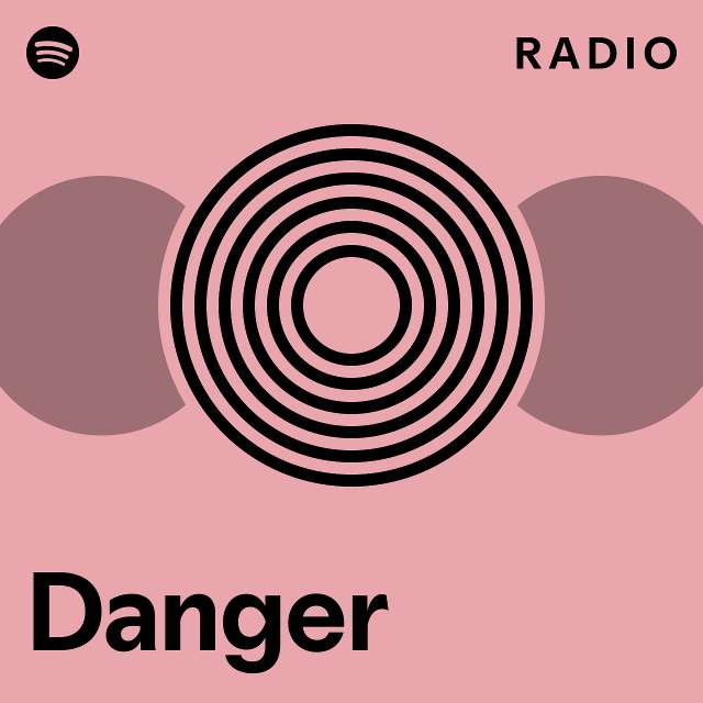 Danger Radio - playlist by Spotify | Spotify