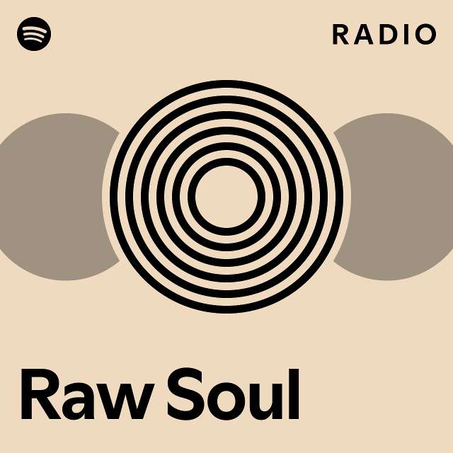Raw Soul Radio - playlist by Spotify | Spotify