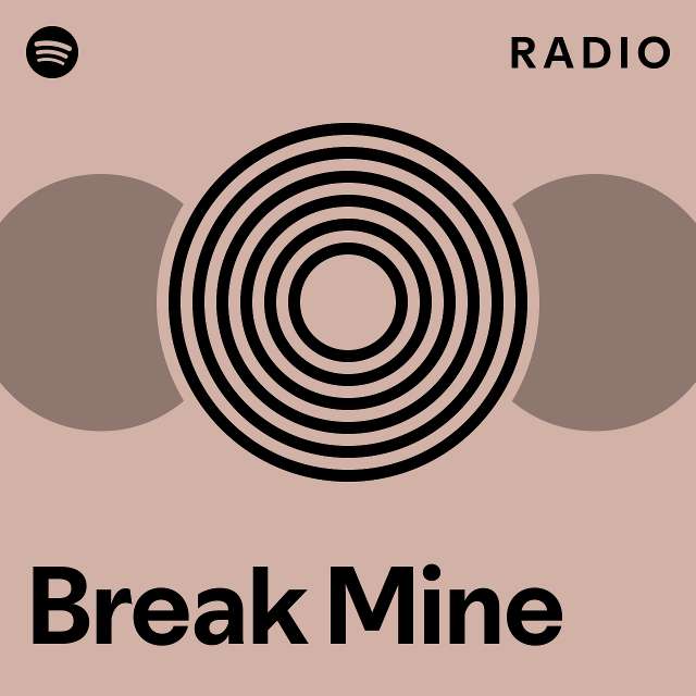 Break Mine Radio - playlist by Spotify | Spotify