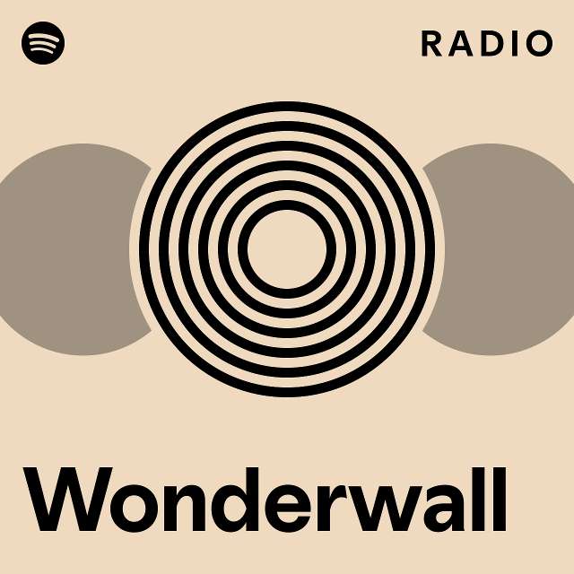 Wonderwall Radio - playlist by Spotify | Spotify