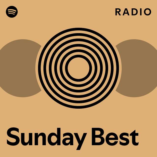 Sunday Best Radio - playlist by Spotify | Spotify