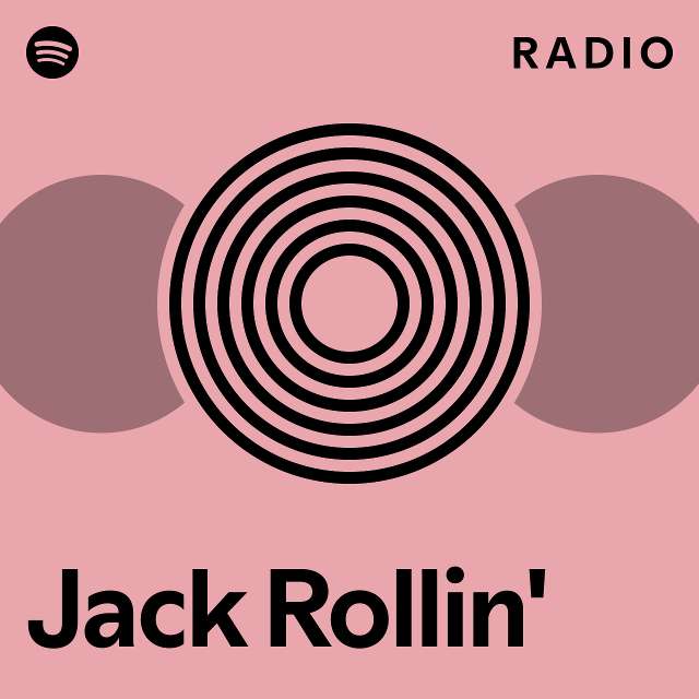 Jack Rollin' Radio - playlist by Spotify | Spotify