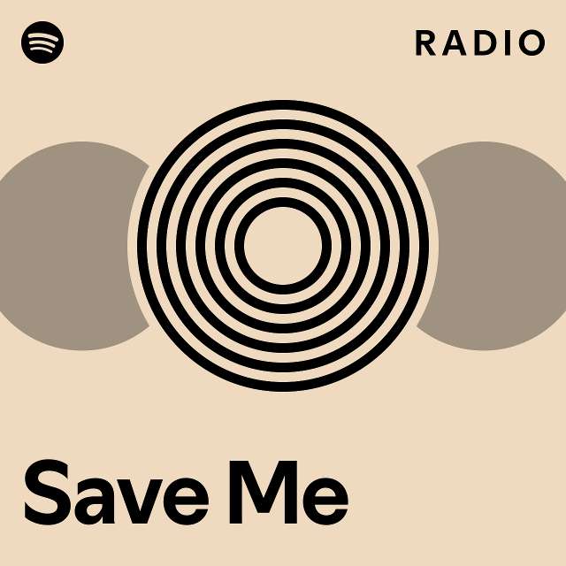 Save Me Radio - playlist by Spotify | Spotify