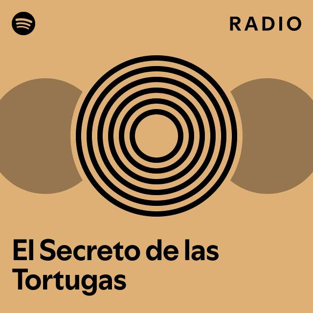 El Secreto de las Tortugas Radio - playlist by Spotify | Spotify