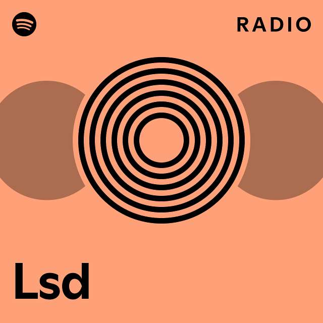 Lsd Radio - playlist by Spotify | Spotify